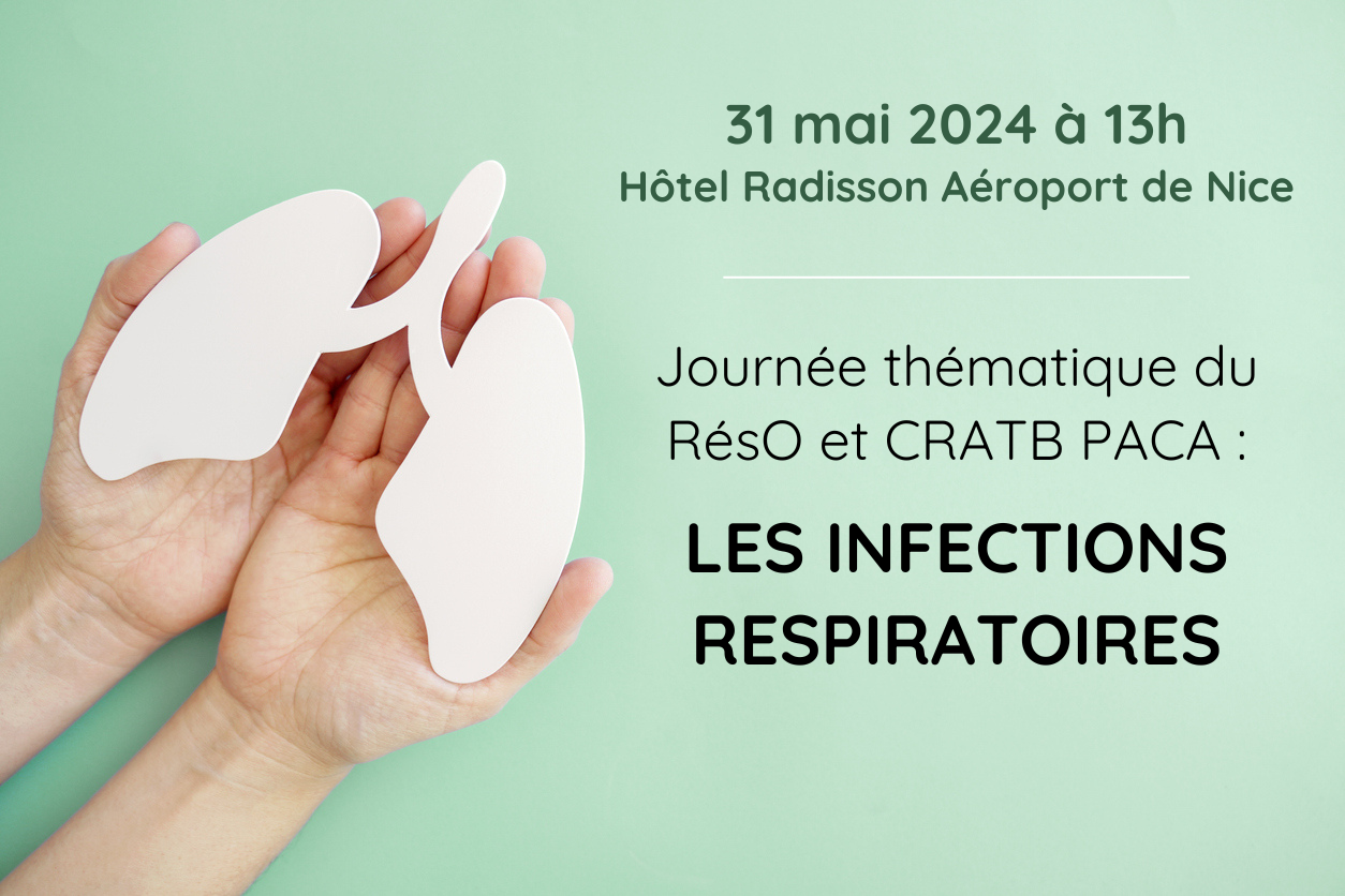 Réunion thématique du RésO-InfectiO-PACA-Est sur les Infections ...